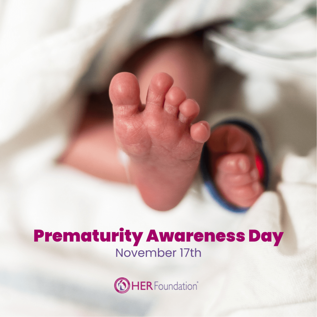 Prematurity Awareness Day - HER Foundation